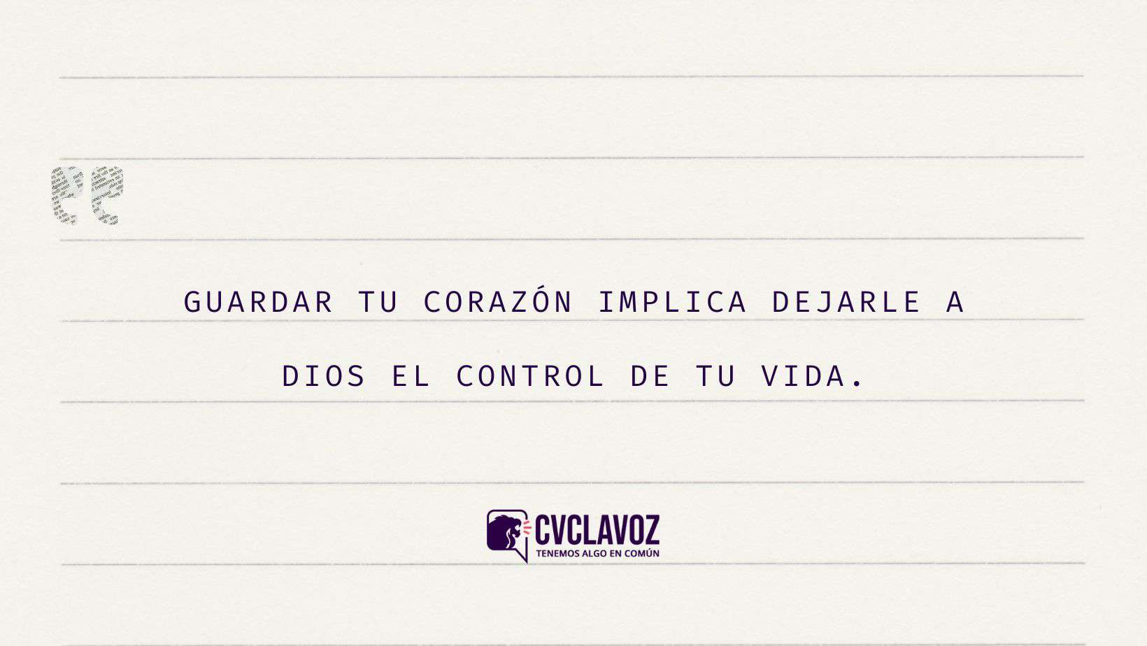 ¿Qué significa "guarda tu corazón"? - CVCLAVOZ